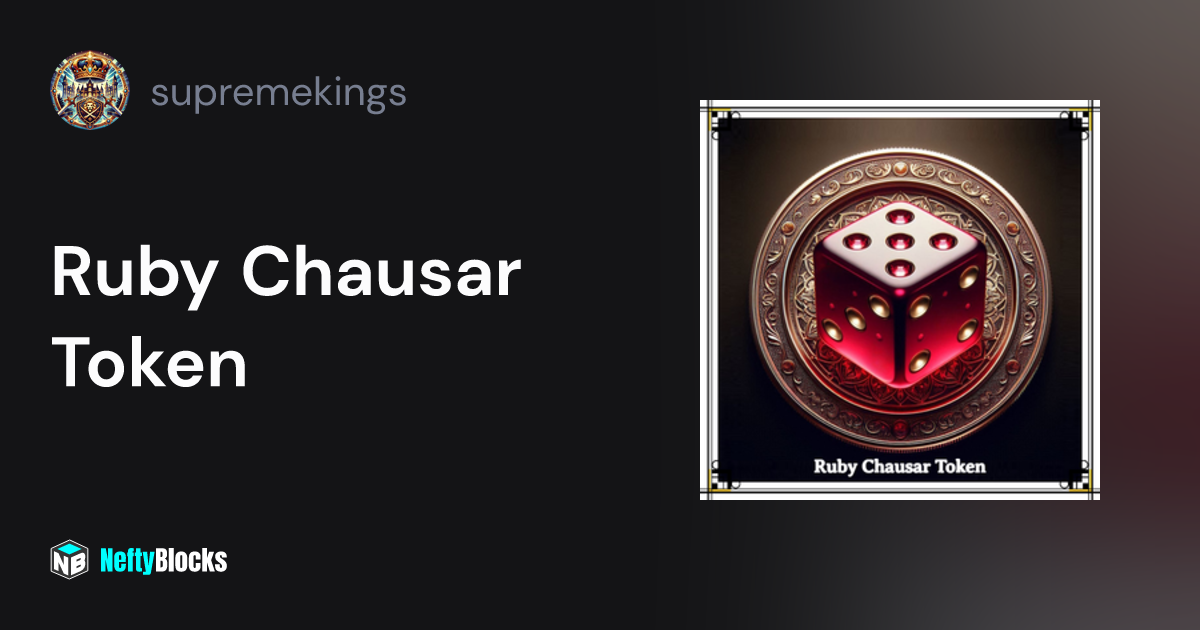 Ruby Chausar Token - supremekings on NeftyBlocks | The #1 Trade to Earn NFT Marketplace on WAX