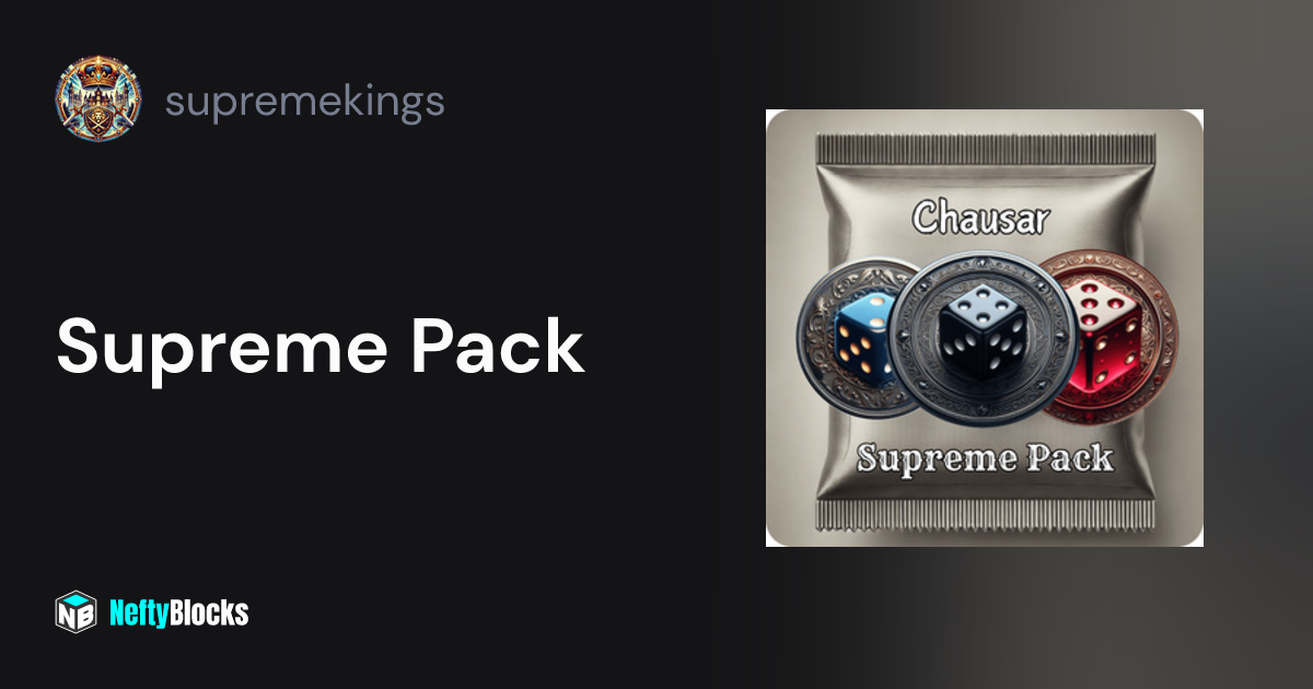 Supreme Pack - supremekings on NeftyBlocks | The #1 Trade to Earn NFT ...