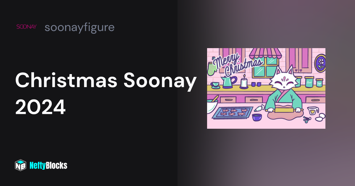 Christmas Soonay 2024 - soonayfigure on NeftyBlocks | The #1 Trade to ...