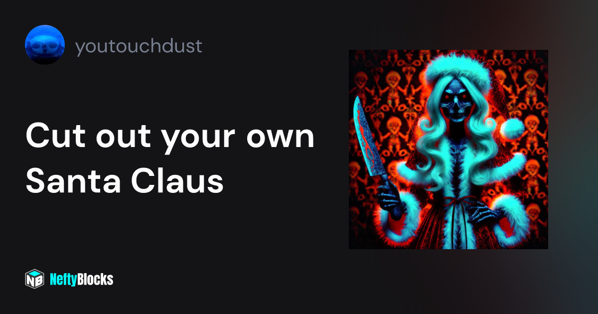 Cut out your own Santa Claus - youtouchdust on NeftyBlocks | The #1 ...