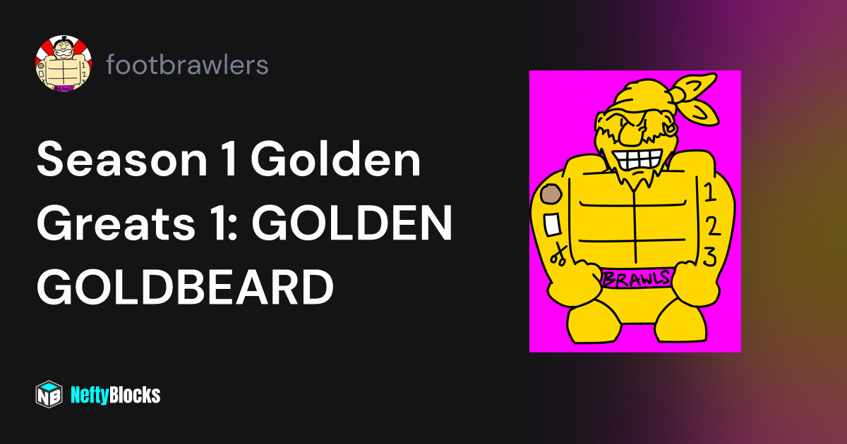 Season 1 Golden Greats 1: GOLDEN GOLDBEARD - footbrawlers on ...
