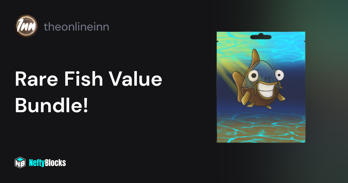 Rare Fish Value Bundle! - theonlineinn on NeftyBlocks | The #1 Trade to ...