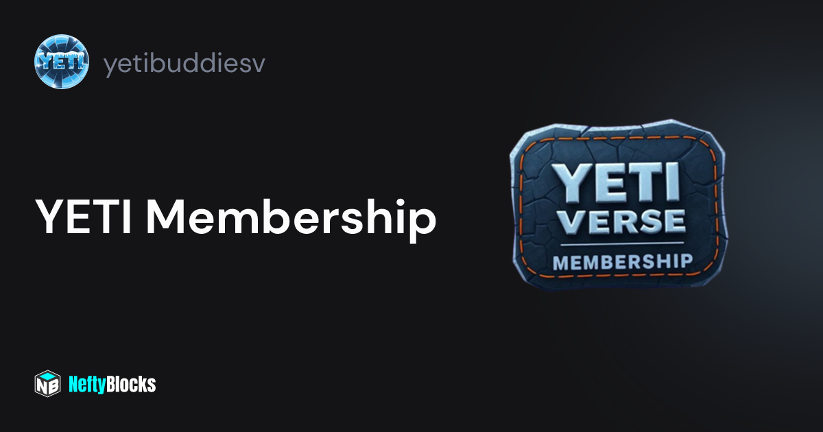 YETI Membership - yetibuddiesv on NeftyBlocks | The #1 Trade to Earn ...