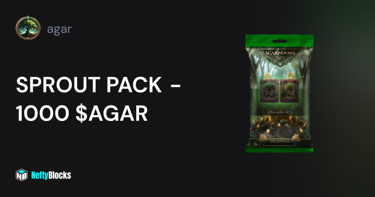 SPROUT PACK - 1000 $AGAR - agar on NeftyBlocks | The #1 Trade to Earn ...