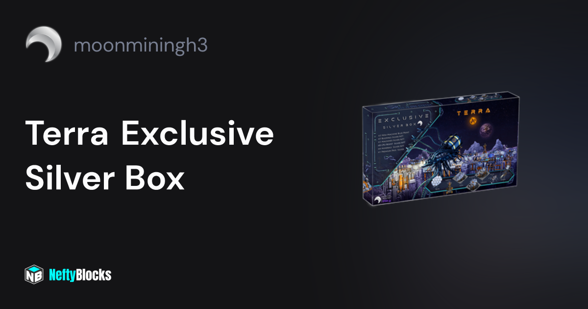 Terra Exclusive Silver Box - moonminingh3 on NeftyBlocks | The #1 Trade ...