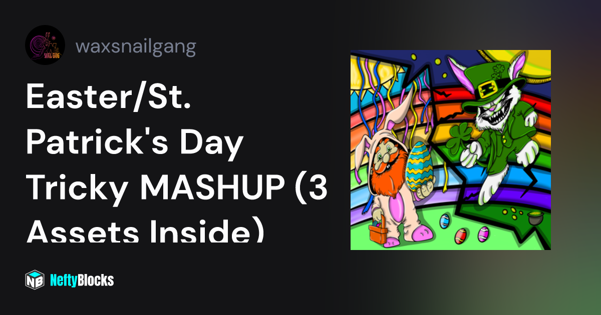 Easter/St. Patrick's Day Tricky MASHUP (3 Assets Inside) - waxsnailgang ...