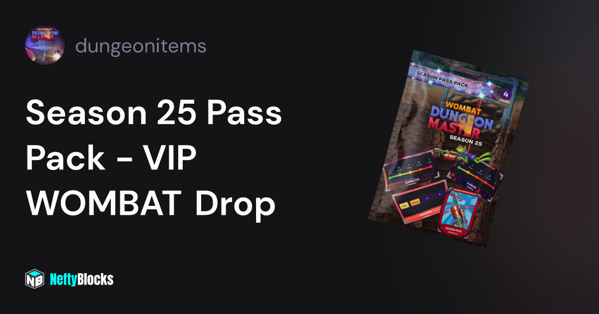 Season 25 Pass Pack - VIP WOMBAT Drop - dungeonitems on NeftyBlocks ...