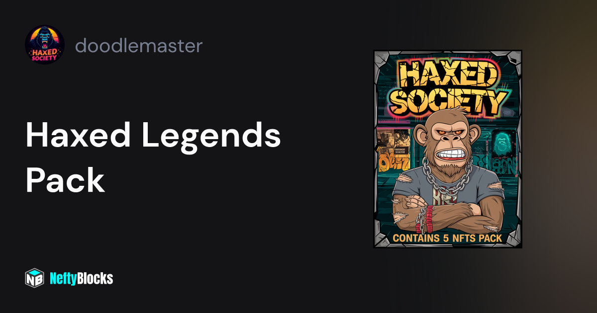 Haxed Legends Pack - doodlemaster on NeftyBlocks | The #1 Trade to Earn ...