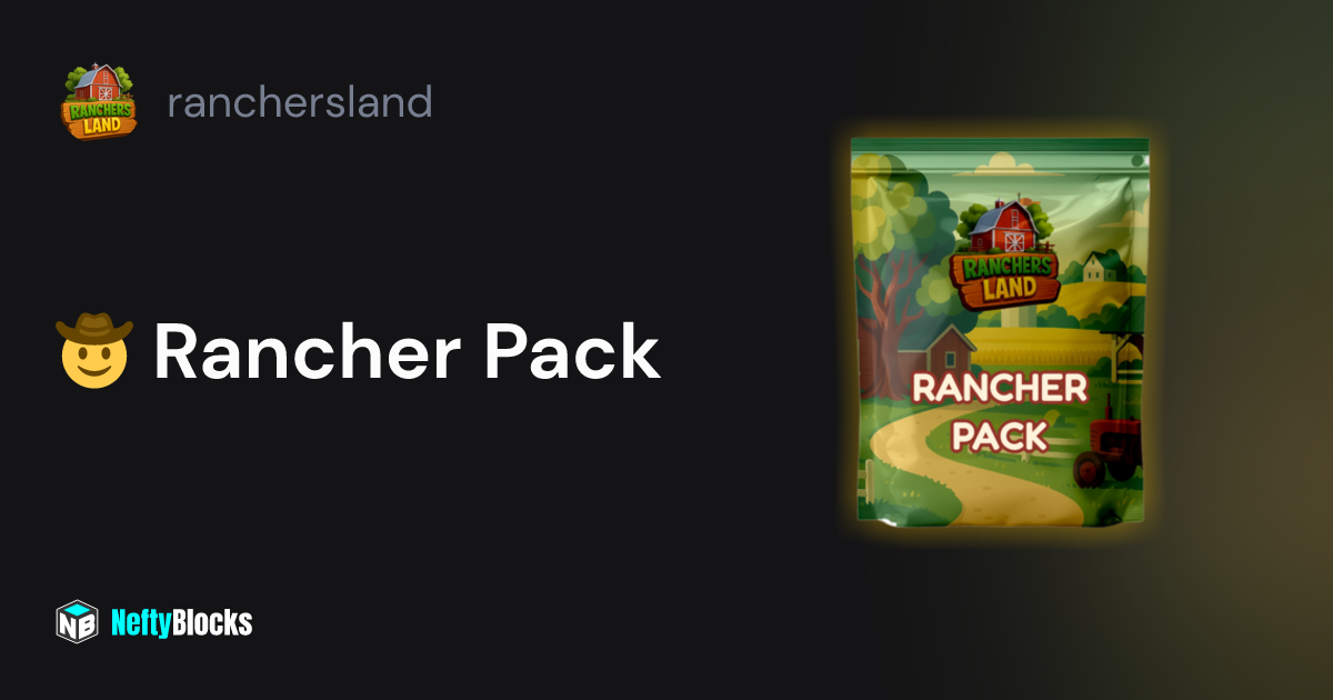 🤠 Rancher Pack - ranchersland on NeftyBlocks | The #1 Trade to Earn NFT ...