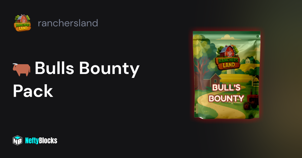 🐂 Bulls Bounty Pack - ranchersland on NeftyBlocks | The #1 Trade to ...