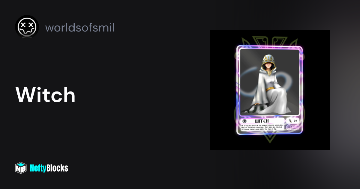 Witch - worldsofsmil on NeftyBlocks | The #1 Trade to Earn NFT ...