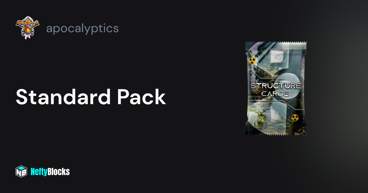 Standard Pack - apocalyptics on NeftyBlocks | The #1 Trade to Earn NFT ...