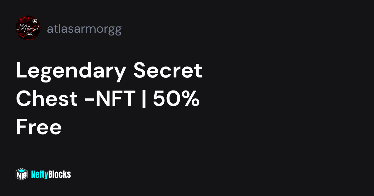 Legendary Secret Chest -NFT | 50% Free - chesspuzzles on NeftyBlocks | The #1 Trade to Earn NFT ...