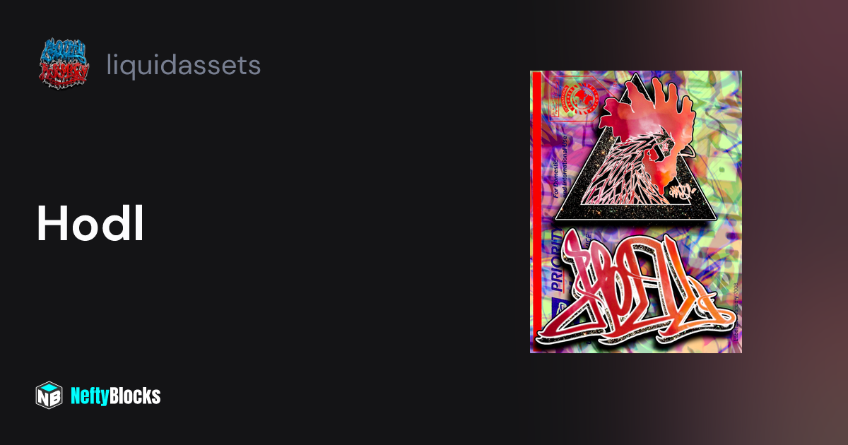 Hodl - liquidassets on NeftyBlocks | The #1 Trade to Earn NFT ...