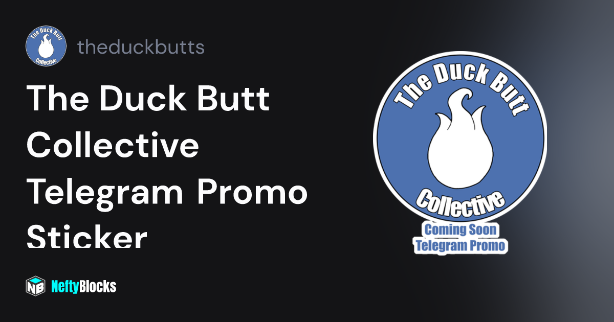 The Duck Butt Collective Telegram Promo Sticker - theduckbutts on ...