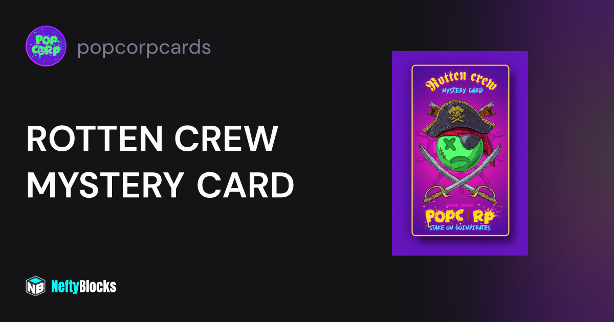 ROTTEN CREW MYSTERY CARD - popcorpcards on NeftyBlocks | The #1 Trade ...